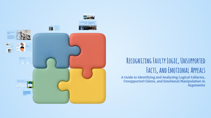 Recognizing Faulty Logic, Unsupported Facts, and Emotional Appeals by ...