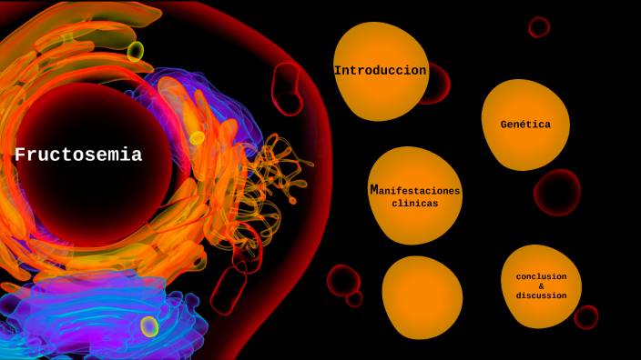 Fructosemia by Gabriel Lagos on Prezi