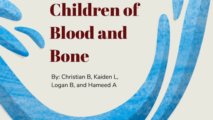 Children of Blood and Bone Key elements presentation by CHRISTIAN ...