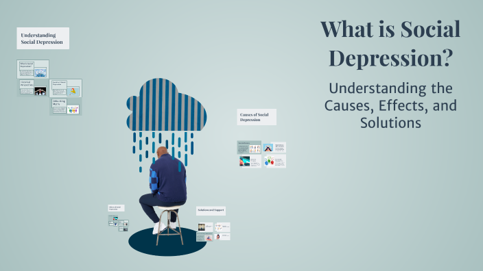 What is Social Depression? by Джахан Эюбов on Prezi