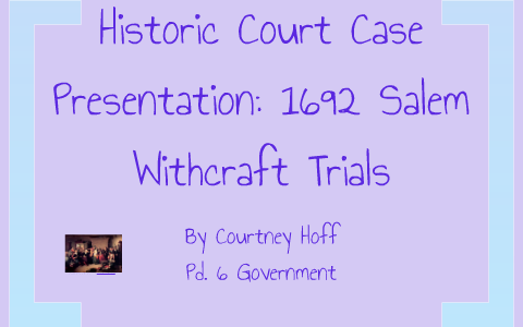 Government Court Case Presentation by Courtney Hoff on Prezi