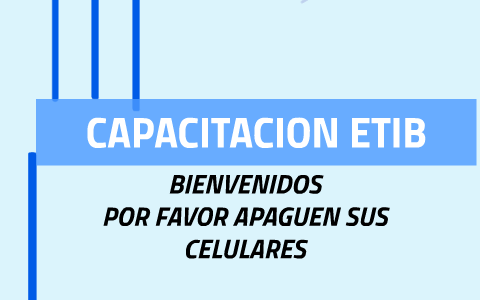 CAPACITACION ETIB by jairo basante on Prezi