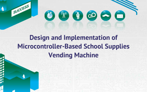 DESIGN ANG IMPLEMENTATION OF MICROCONTROLLER-BASED SCHOOL SUPPLIES ...