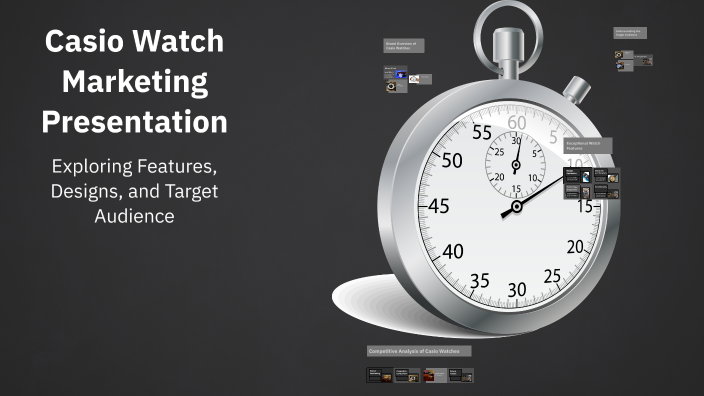 Casio Watch Marketing Presentation by serezha on Prezi