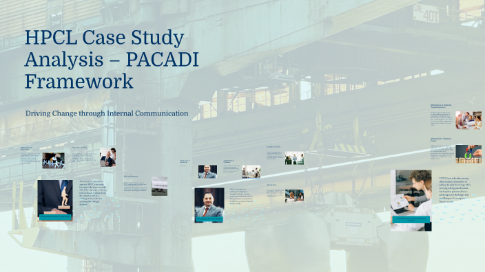 HPCL Case Study Analysis – PACADI Framework by Ram Deepak on Prezi