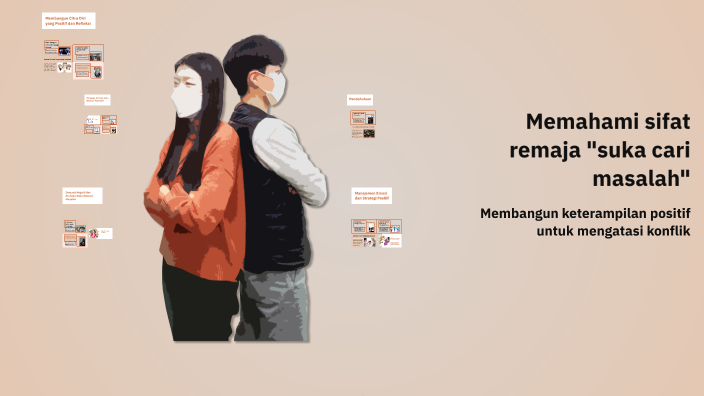 Memahami sifat remaja "suka cari masalah" by Yt Pertalite on Prezi