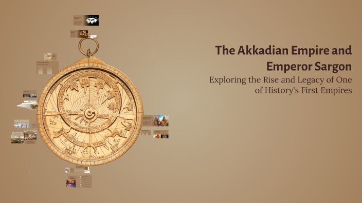 The Akkadian Empire and Emperor Sargon by Hamza Halilovic on Prezi