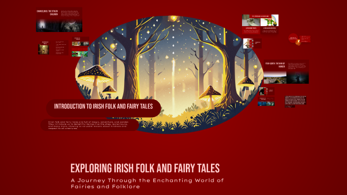 Exploring Irish Folk and Fairy Tales by Landon Etheridge on Prezi