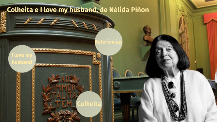'Colheita' e 'I love my husband', de Nélida Piñon by Felipe Kalinoski ...