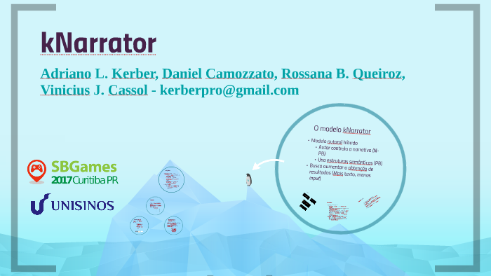 kNarrator (SBGames_2017_pt-br) by Adriano Kerber on Prezi