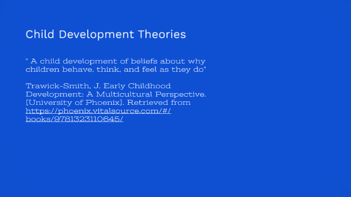 Theories of Child Development by Danielle Watson on Prezi