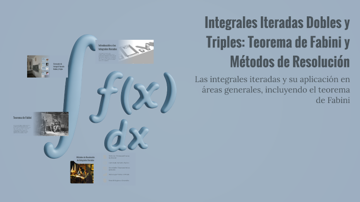 Integrales Iteradas Dobles y Triples: Teorema de Fabini y Métodos de ...
