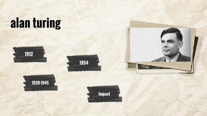 alan turing by Alessia Castelletti on Prezi