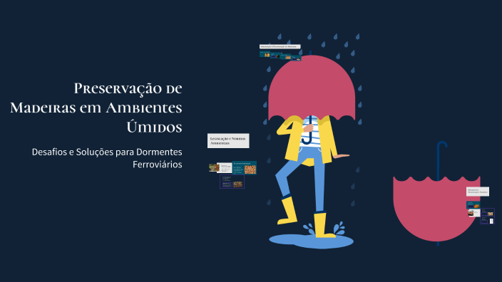 Preservação de Madeiras em Ambientes Úmidos by josé carlos miceli on Prezi