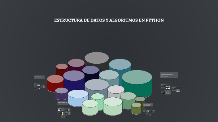 ESTRUCTURA DE DATOS Y ALGORITMOS EN PYTHON by Daniel Sanchez on Prezi