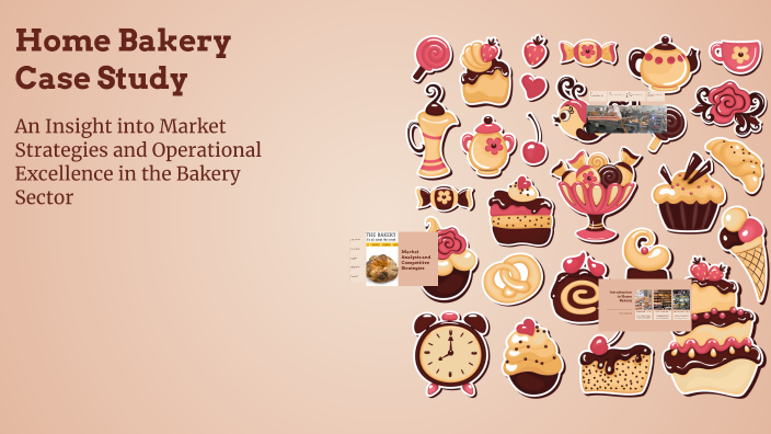 Home Bakery Case Study by Aaesha on Prezi