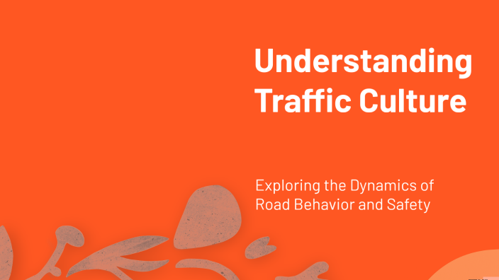 Understanding Traffic Culture by chuan le on Prezi