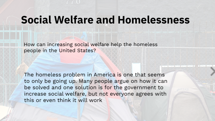 Social Welfare and Homelessness by Nickolas Corredor on Prezi
