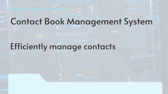 Contact Book Management System by Faizan Yousuf on Prezi