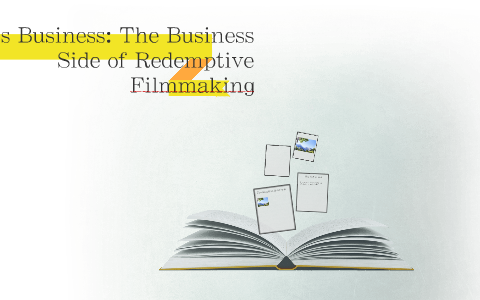 God's Business: The Business Side of Redemptive Filmmaking by Sherilynn ...