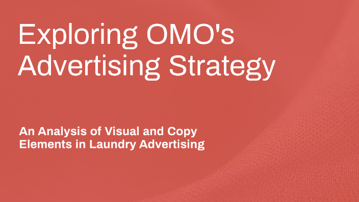 Exploring OMO's Advertising Strategy by Samarth on Prezi