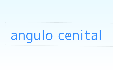 angulo cenital by hasbllleidy jovel on Prezi
