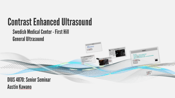 Contrast Enhanced US RQ 15 by Austin Kawano on Prezi