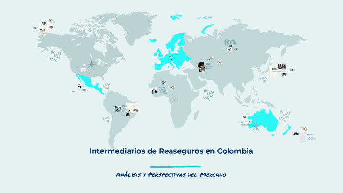 Intermediarios de Reaseguros en Colombia by Stiven Meneses on Prezi