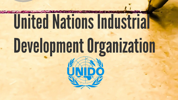 United Nations Industrial Development Organization (UNIDO) by Sara ...