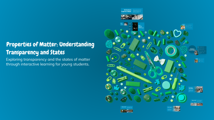 Properties of Matter: Understanding Transparency and States by bharti ...
