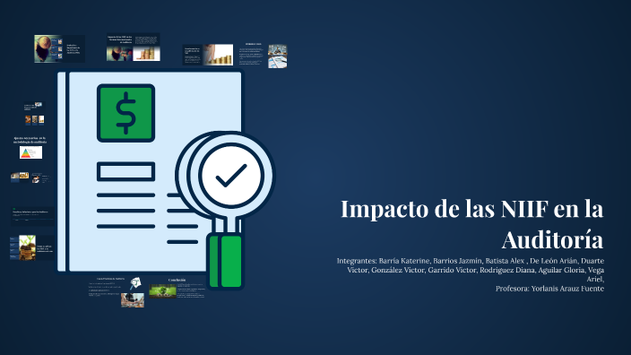 Impacto de las NIIF en la Auditoría by jazmin barrios on Prezi