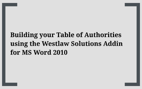 How to build your brief's Table of Authorities using MS Word 2010 by ...