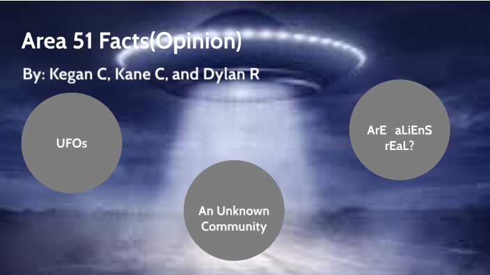 Area 51 Facts by dylan rucinski on Prezi