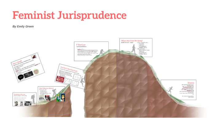 Feminist Jurisprudence by Emily Green on Prezi