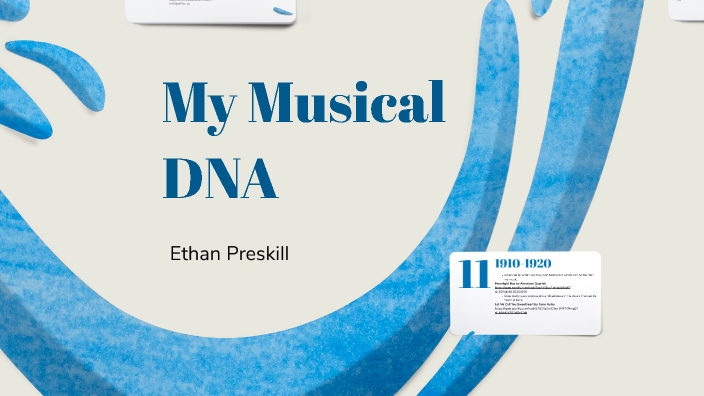 My Musical DNA by Ethan Preskill on Prezi