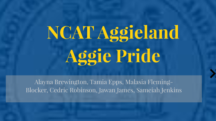 NCAT Aggieland Aggie Pride by Tamia Epps on Prezi