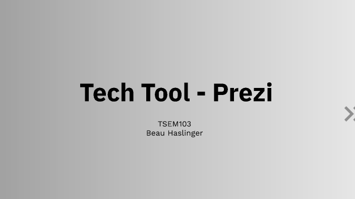 TSEM Tech Tool by Beau Haslinger on Prezi