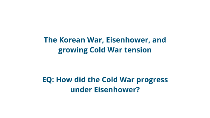 Eisenhower Cold War: Korea by ANDREW FLETCHER on Prezi Eisenhower Cold War: Korea by ANDREW FLETCHER on Prezi