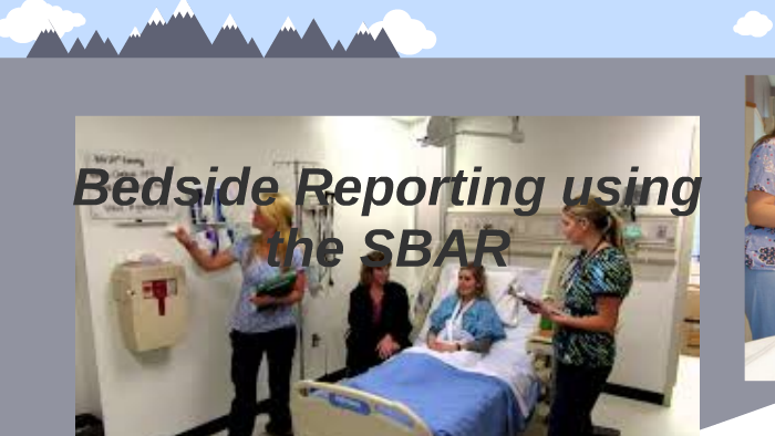 Bedside Reporting by Pamela Fennick on Prezi