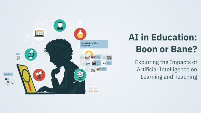 AI in Education: Boon or Bane? by Pic1 Sharma on Prezi