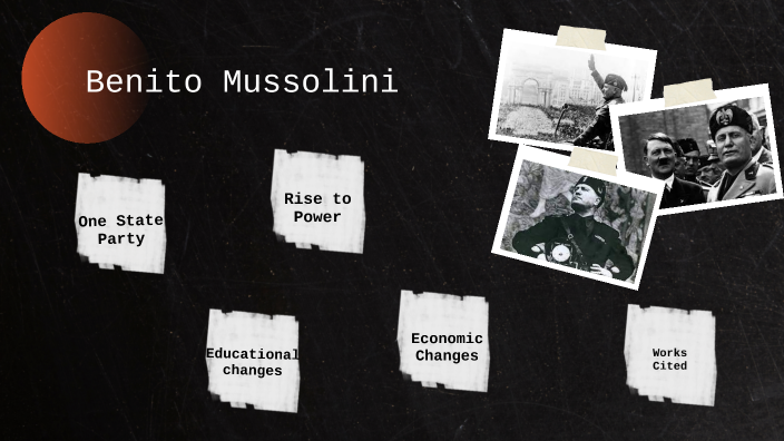 Benito Mussolini by Drew Bennett on Prezi