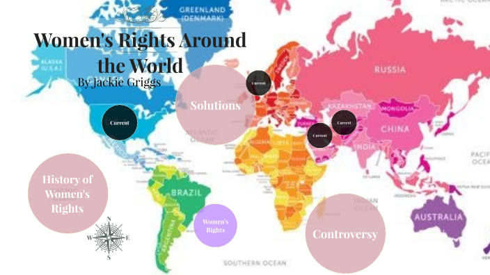 Women's Rights Around the World by Jackie Griggs on Prezi