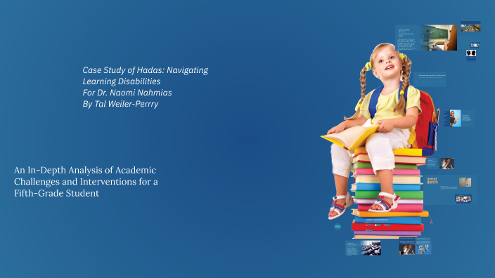 Case Study of Hadas: Navigating Learning Disabilities by Tal Weiler ...