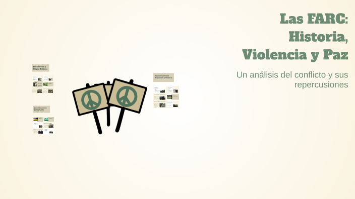 Las FARC: Historia, Violencia y Paz by Isabela Castaño on Prezi