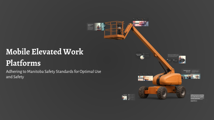 Mobile Elevated Work Platforms by Heather Thomas on Prezi
