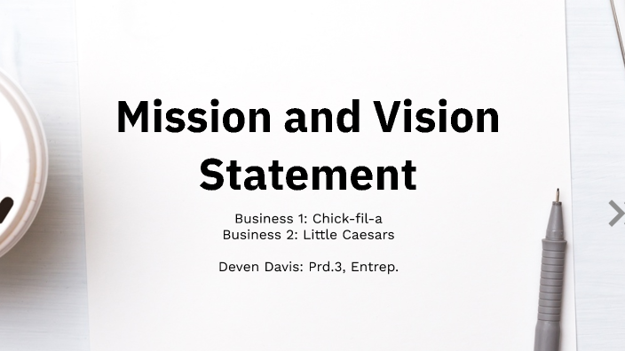Mission and Vision Statement by Deven Davis on Prezi
