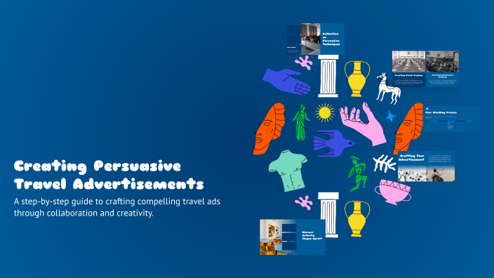 Creating Persuasive Travel Advertisements by Abdalla Salih on Prezi