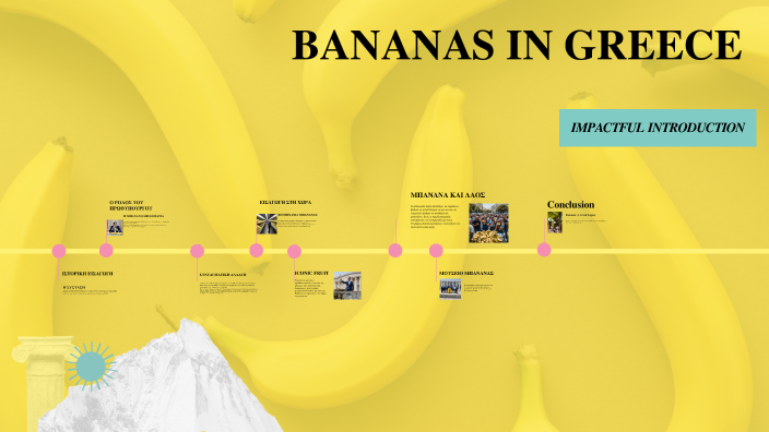 BANANAS IN GREECE by Pakistanos albanos on Prezi