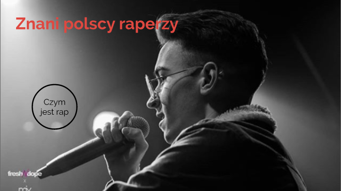 Znani polscy raperzy by Jakub Kałuża on Prezi