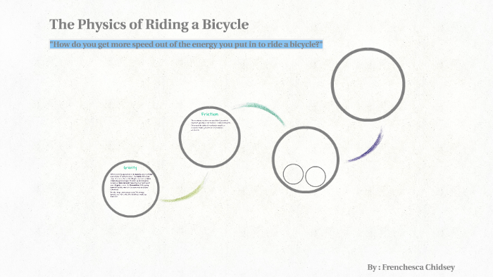 The Physics of Riding a Bicycle by Frenchesca Chidsey on Prezi